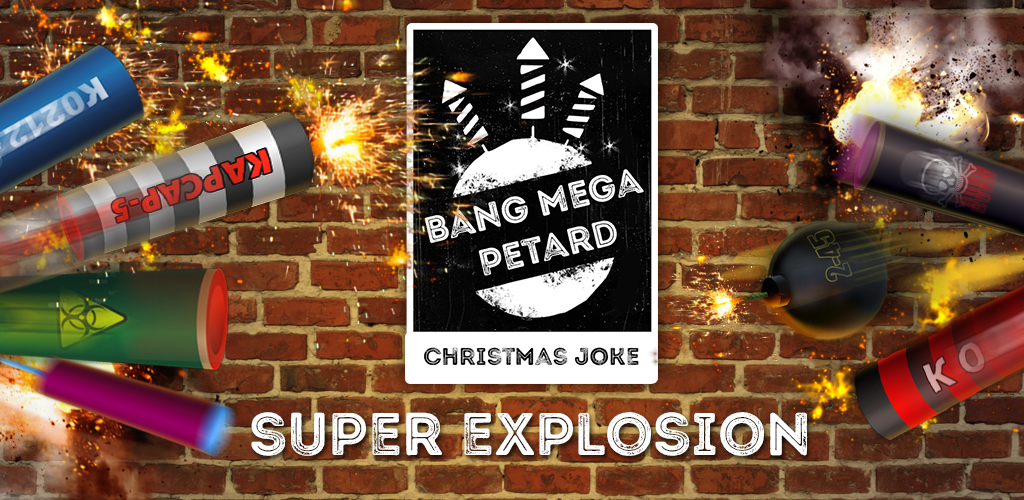 Bang Mega Petard Christmas Joke - Application sur Amazon Appstore