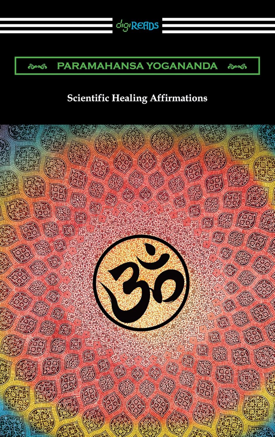Scientific Healing Affirmations - Kindle edition by Yogananda ...