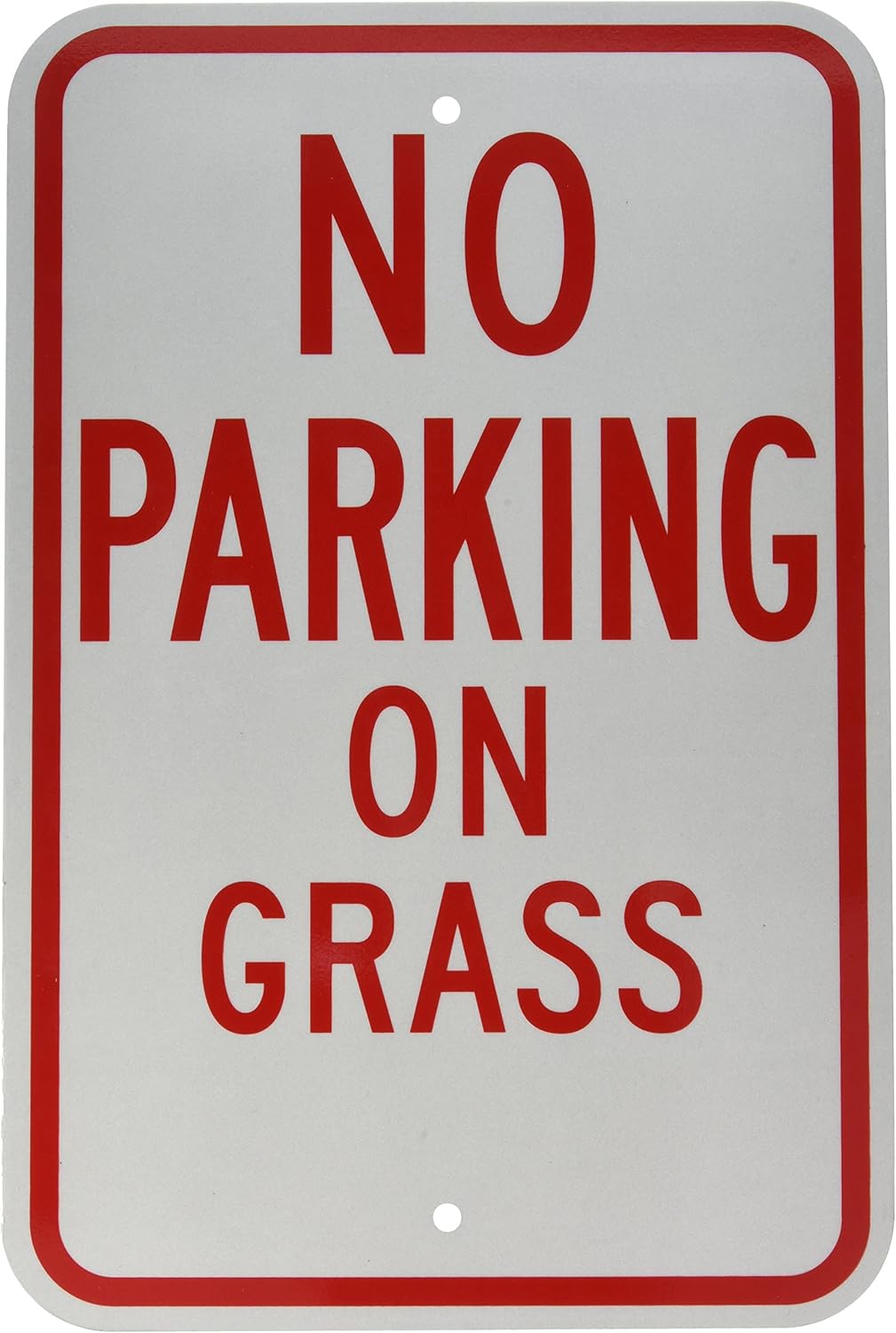 Amazon.com : No Parking On The Grass Sign 12" X 18" Heavy Gauge ...