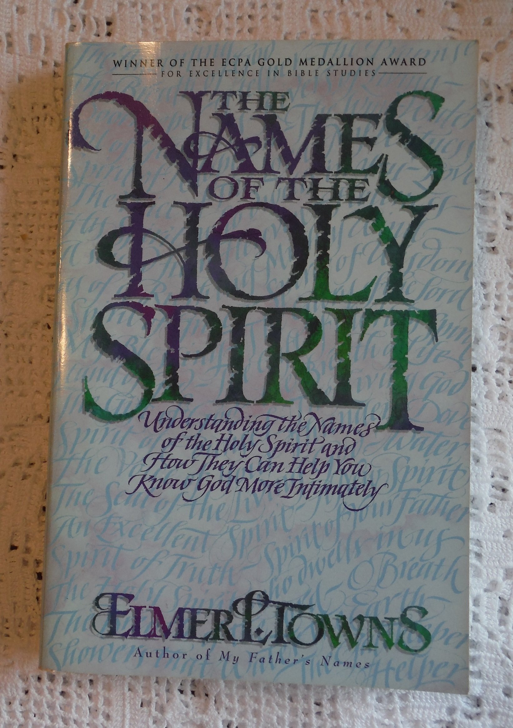Buy The Names of the Holy Spirit: Understanding the Names of the Holy ...