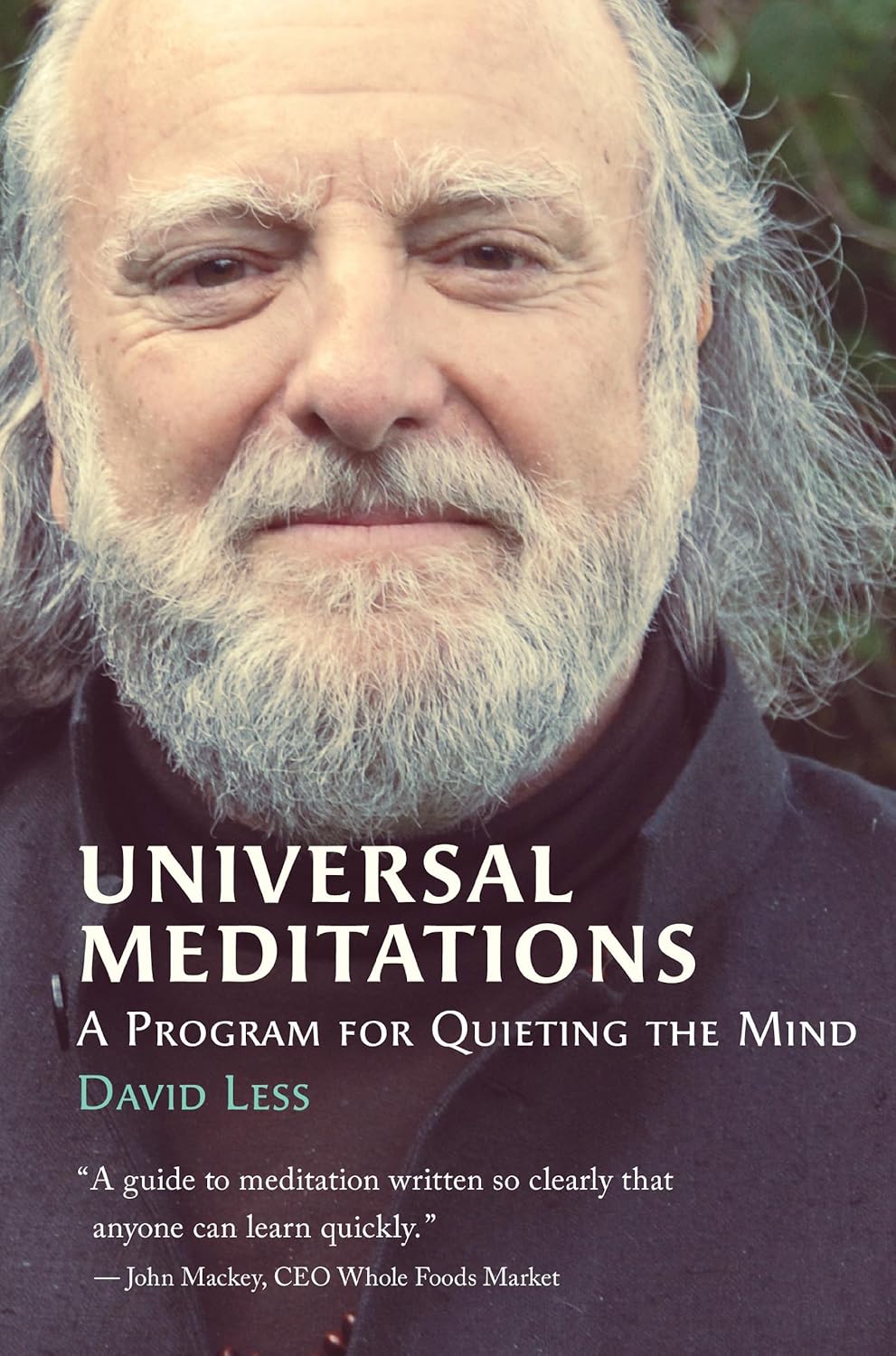 Universal Meditations: A Program for Quieting the Mind eBook : Less ...