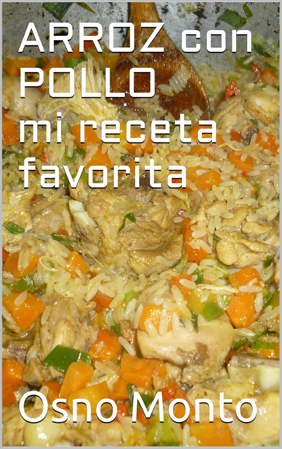 Amazon.com: ARROZ CON POLLO: Mi Receta Favorita (Spanish Edition) eBook ...