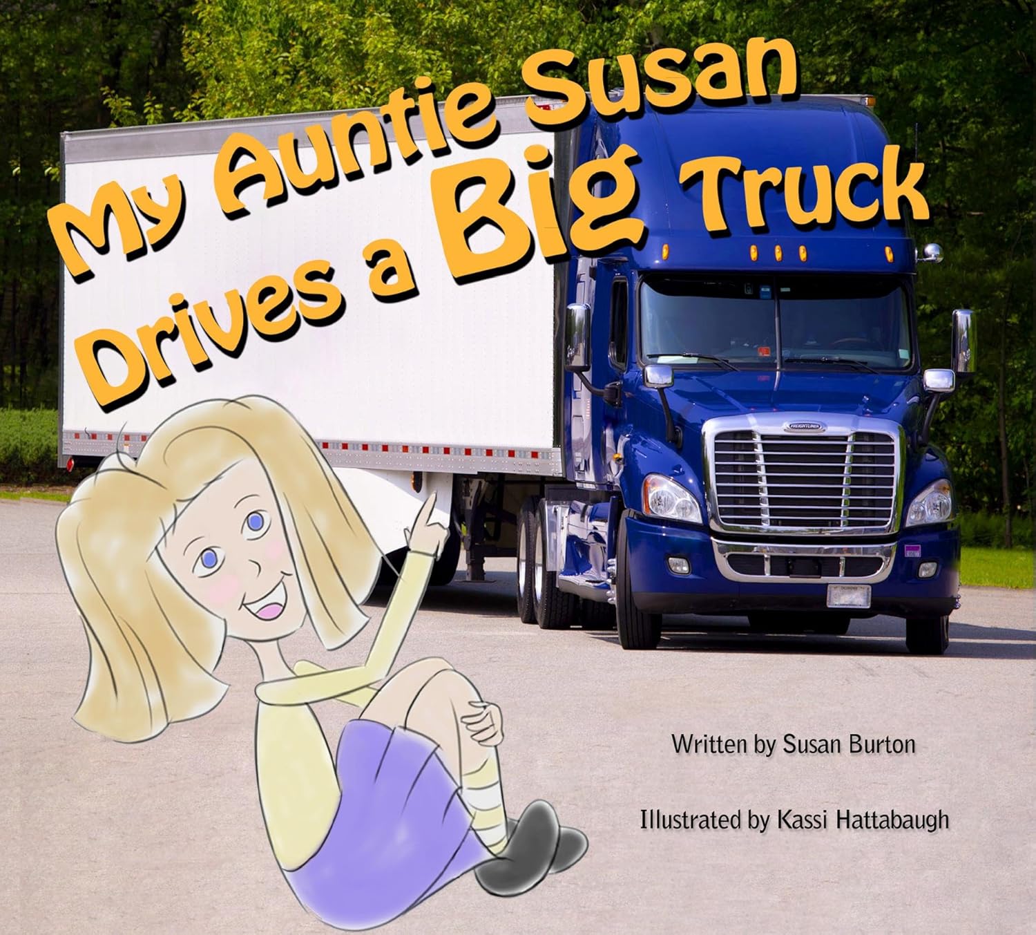 Amazon.com: My Auntie Susan Drives a Big Truck eBook : Burton, Susan ...