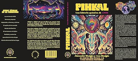 PIHKAL (Vol 1 de 2): Una historia química de amor (por el padre del ...