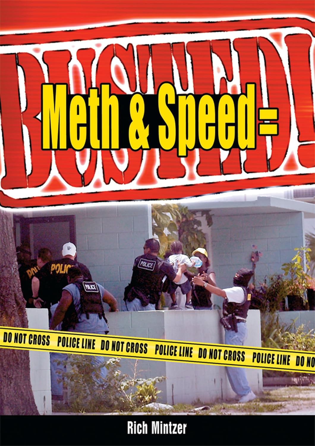 Amazon.com: Meth & Speed = Busted!: 9780766025516: Mintzer, Richard: Books