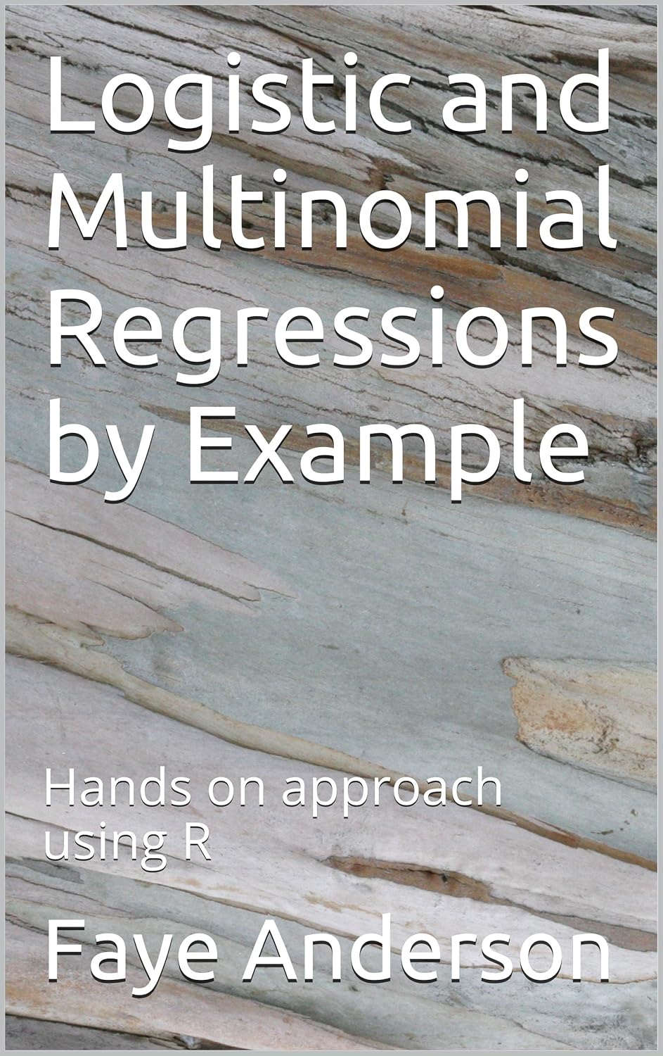Amazon.com: Logistic and Multinomial Regressions by Example: Hands on ...