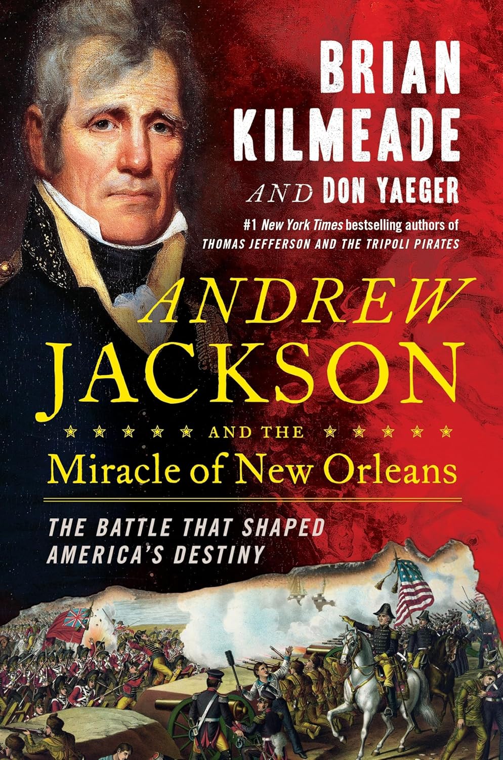 Amazon.com: Andrew Jackson and the Miracle of New Orleans: The Battle ...