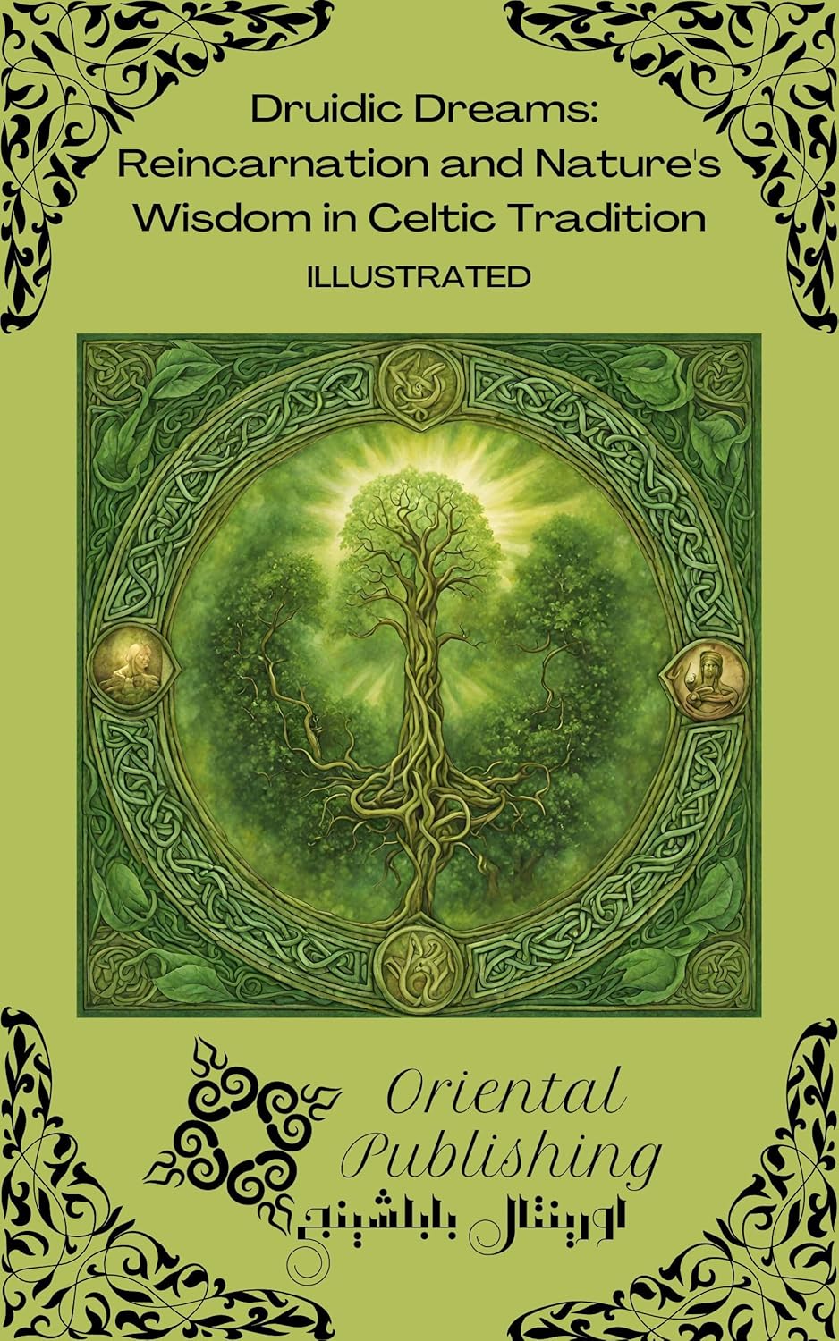Druidic Dreams: Reincarnation and Nature's Wisdom in Celtic Tradition ...
