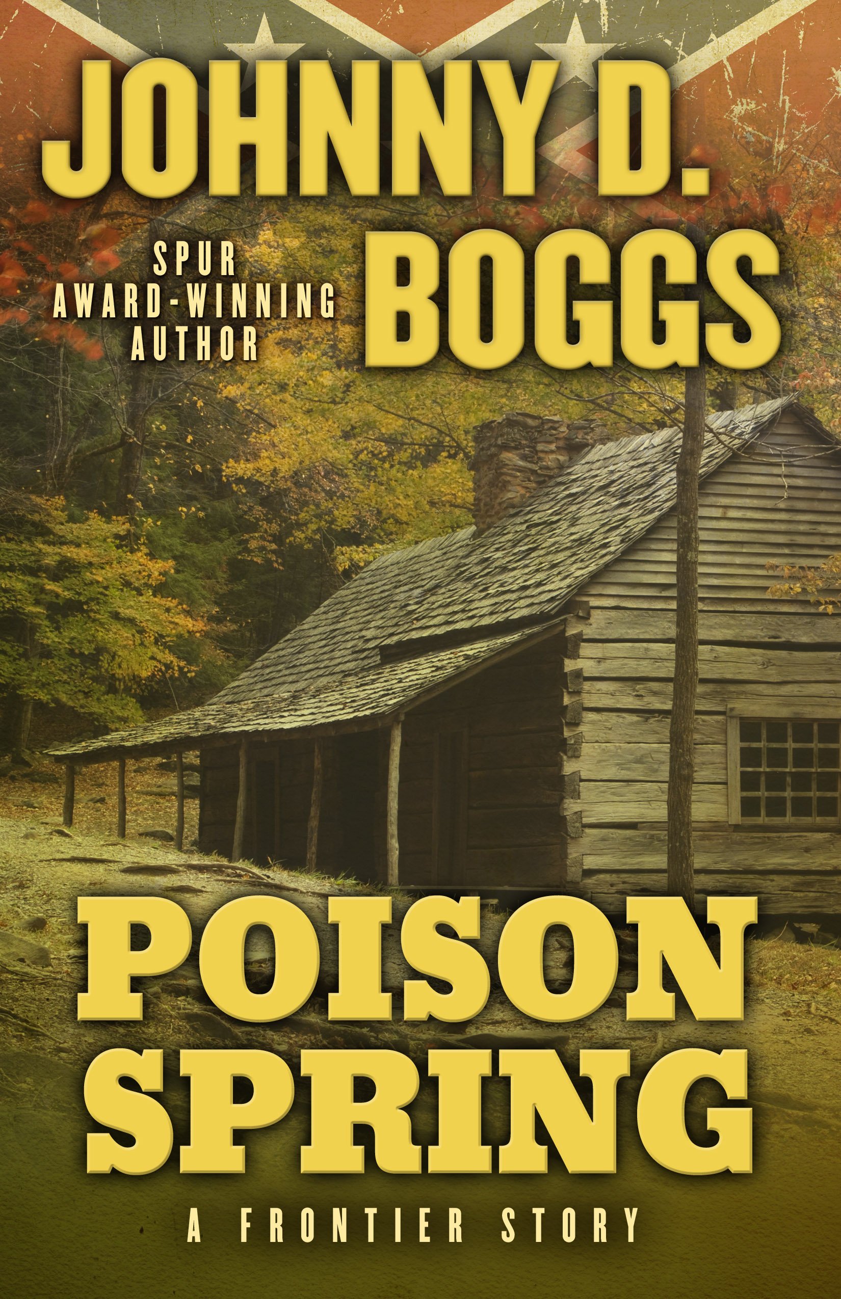 Poison Spring: Boggs, Johnny D.: 9781432827656: Amazon.com: Books