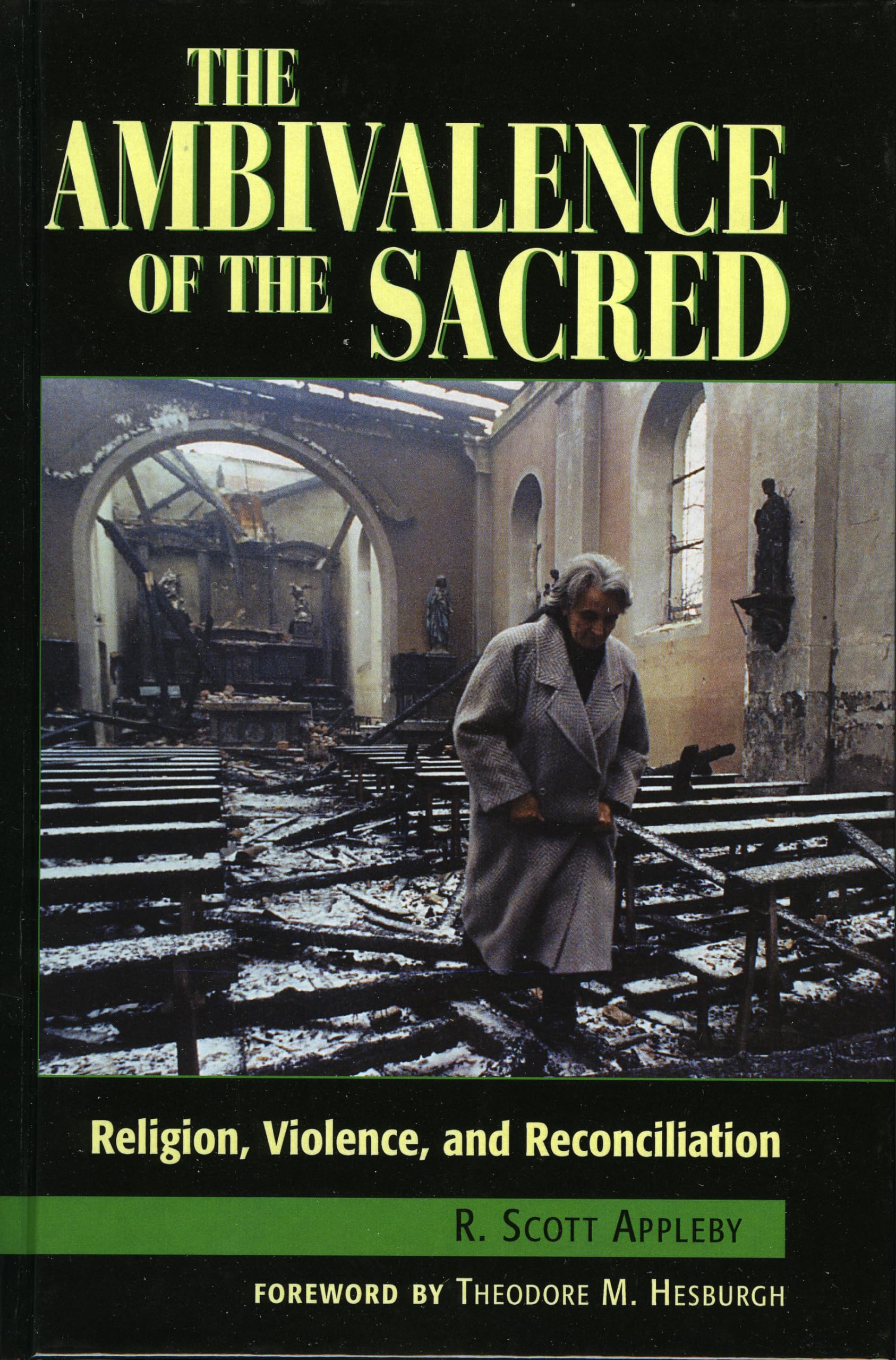 The Ambivalence of the Sacred: Religion, Violence, and Reconciliation ...