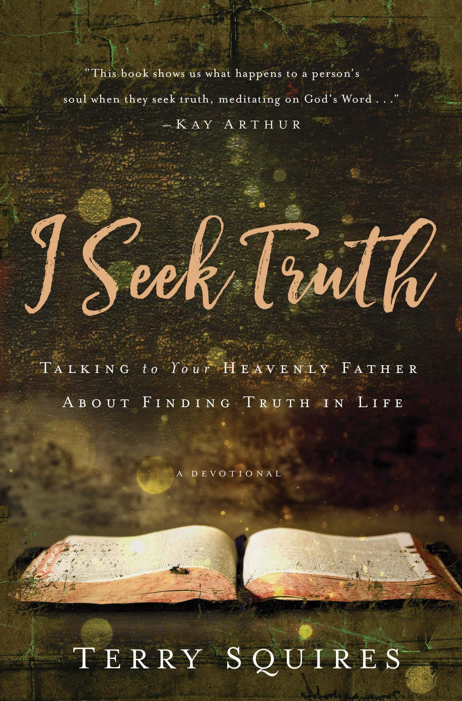 I Seek Truth: Talking to Your Heavenly Father About Finding Truth in ...