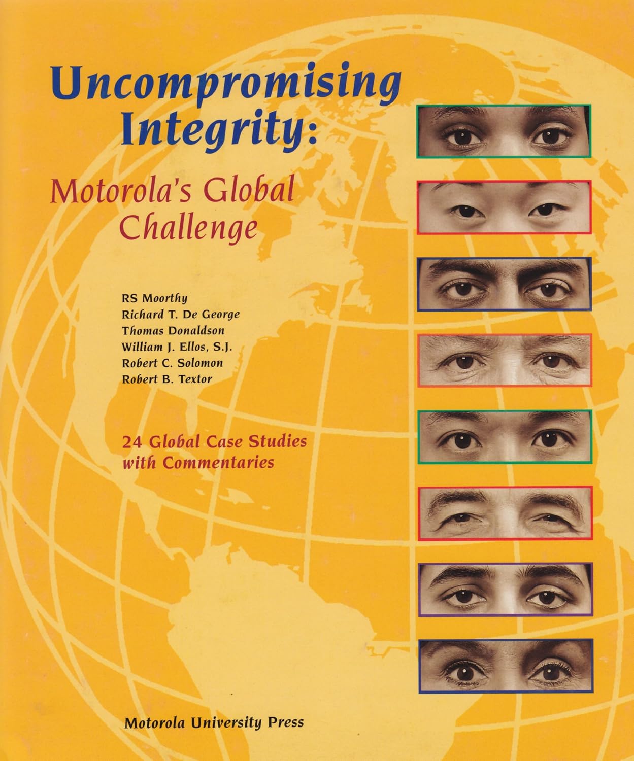 UNCOMPROMISING INTEGRITY (CB): R. S. Moorthy, Richard T. De George ...