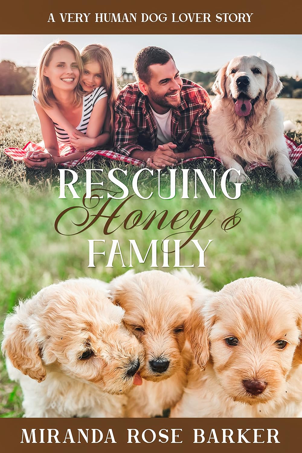 Amazon.com: Rescuing Honey and Family: A Very Human Dog Lover Story ...