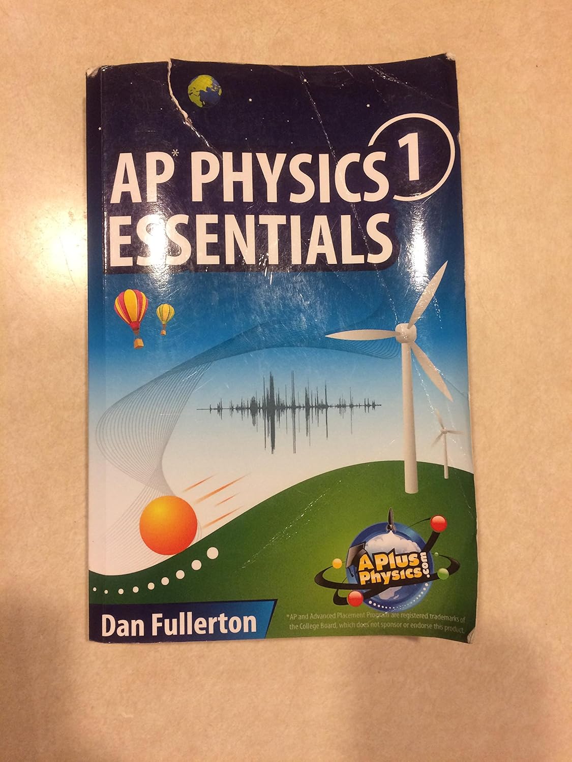 AP Physics 1 Essentials: An APlusPhysics Guide: Fullerton, Dan ...