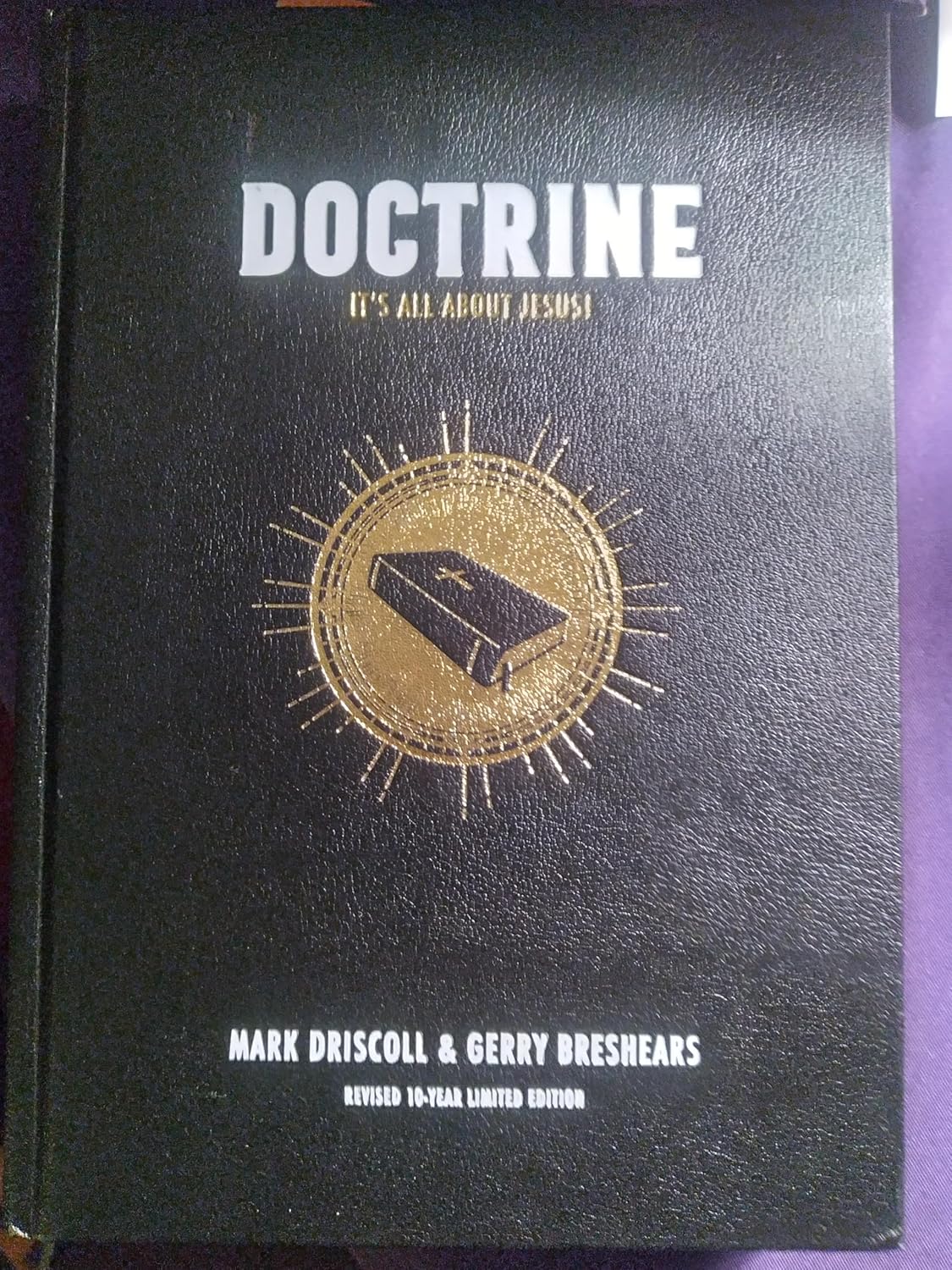 Doctrine: It's all about Jesus!: Mark Driscoll, Gerry Breshears ...