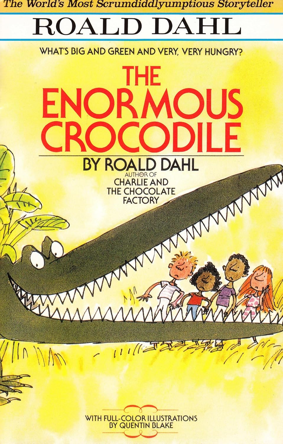 The Enormous Crocodile: Roald Dahl, Quentin Blake: 9780439241748 ...