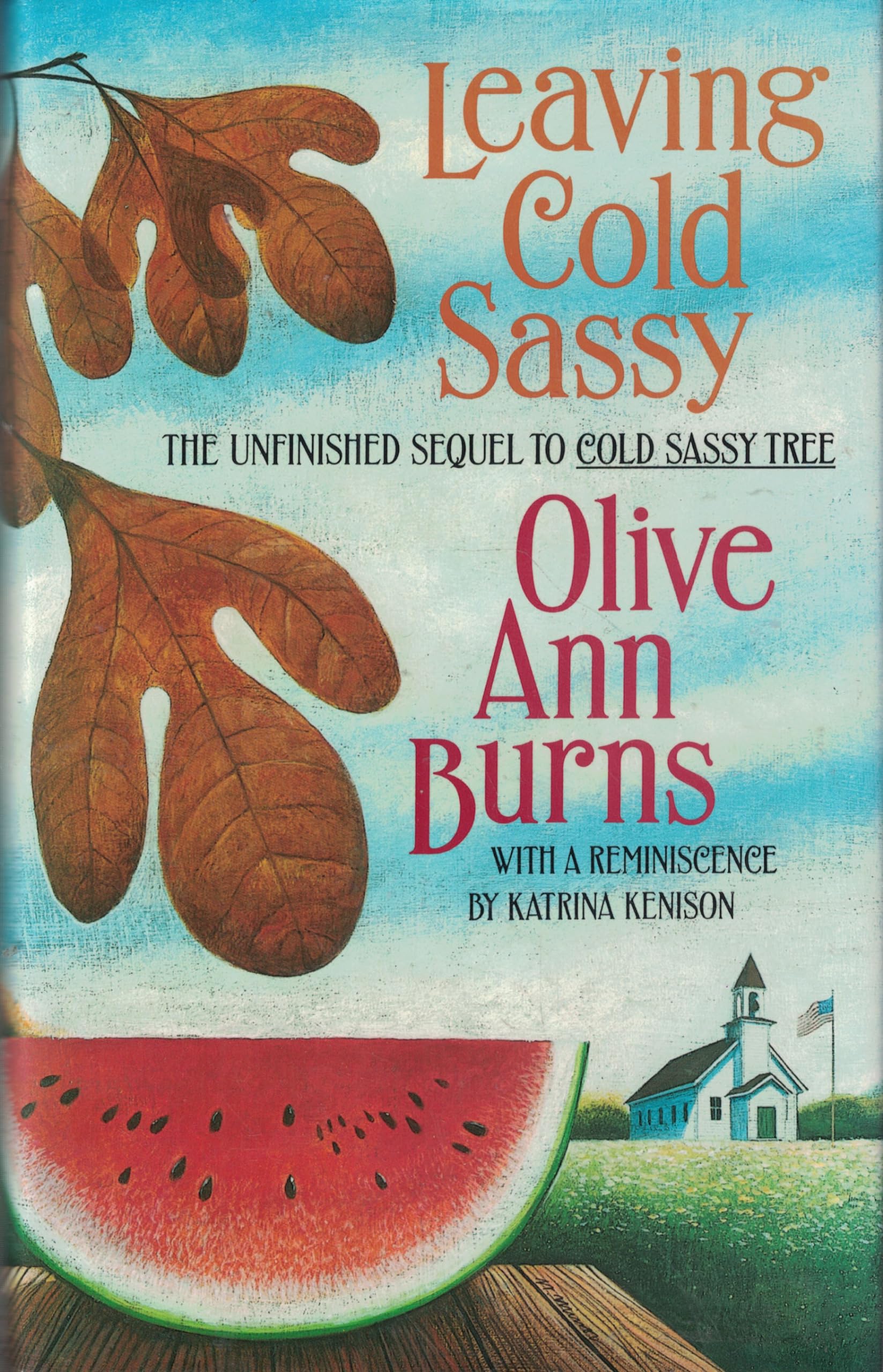 Amazon.com: Leaving Cold Sassy: The Unfinished Sequel to Cold Sassy ...