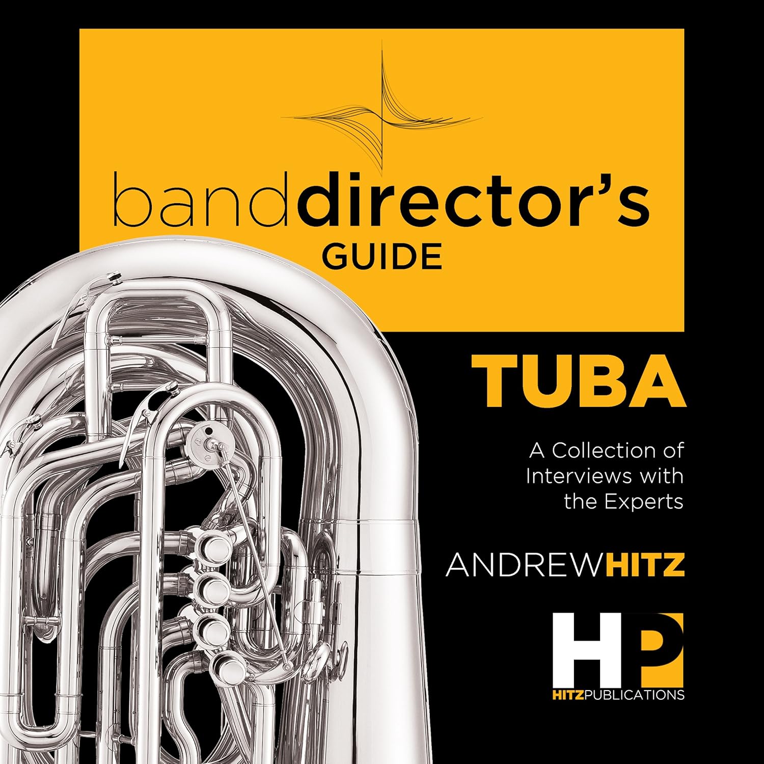 Amazon.com: A Band Director's Guide to Everything Tuba: A Collection of ...