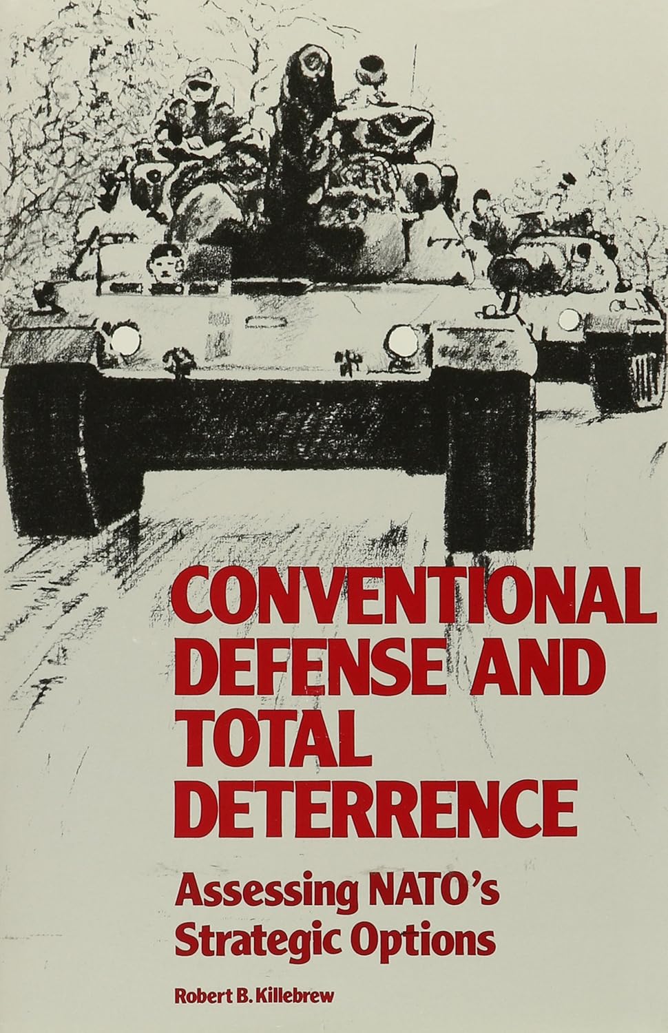 Amazon.com: Conventional Defense and Total Deterrence: Assessing Nato's ...