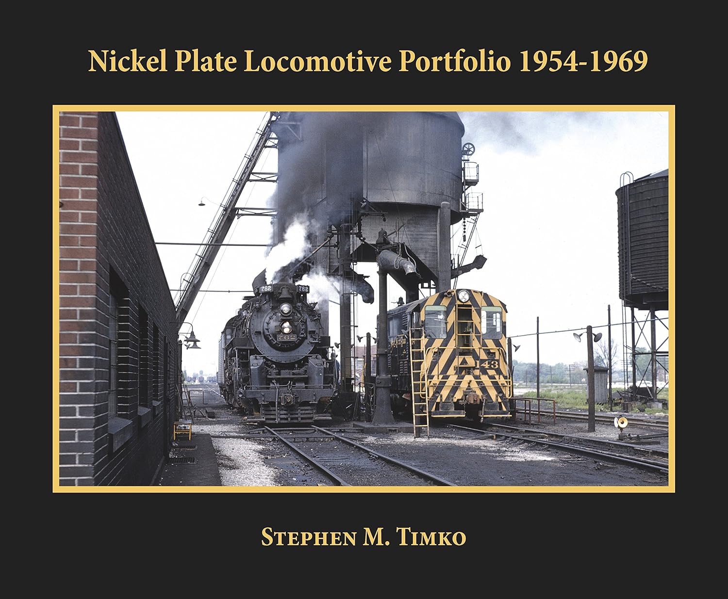 Nickel Plate Locomotive Portfolio 1954-1969: Stephen M. Timko: Amazon ...