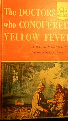 The Doctors who Conquered Yellow Fever (Landmark Books, 78): Ralph ...
