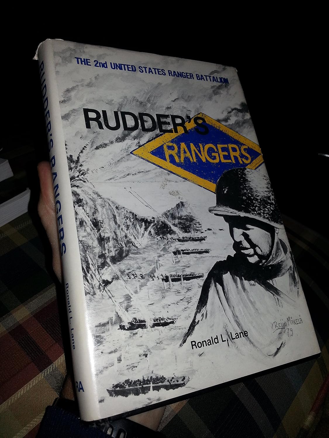 Rudders Rangers: The True Story of the 2nd Ranger Battalion D-Day ...