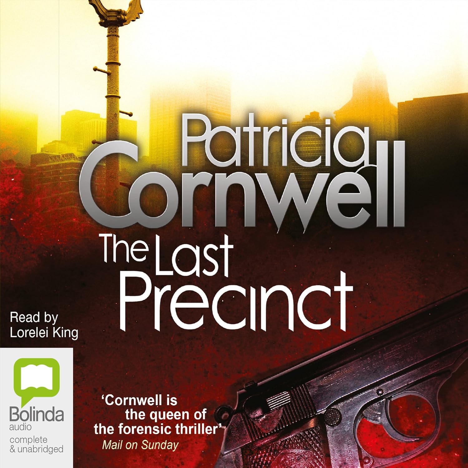 The Last Precinct: Kay Scarpetta, Book 11 (Audio Download): Patricia ...