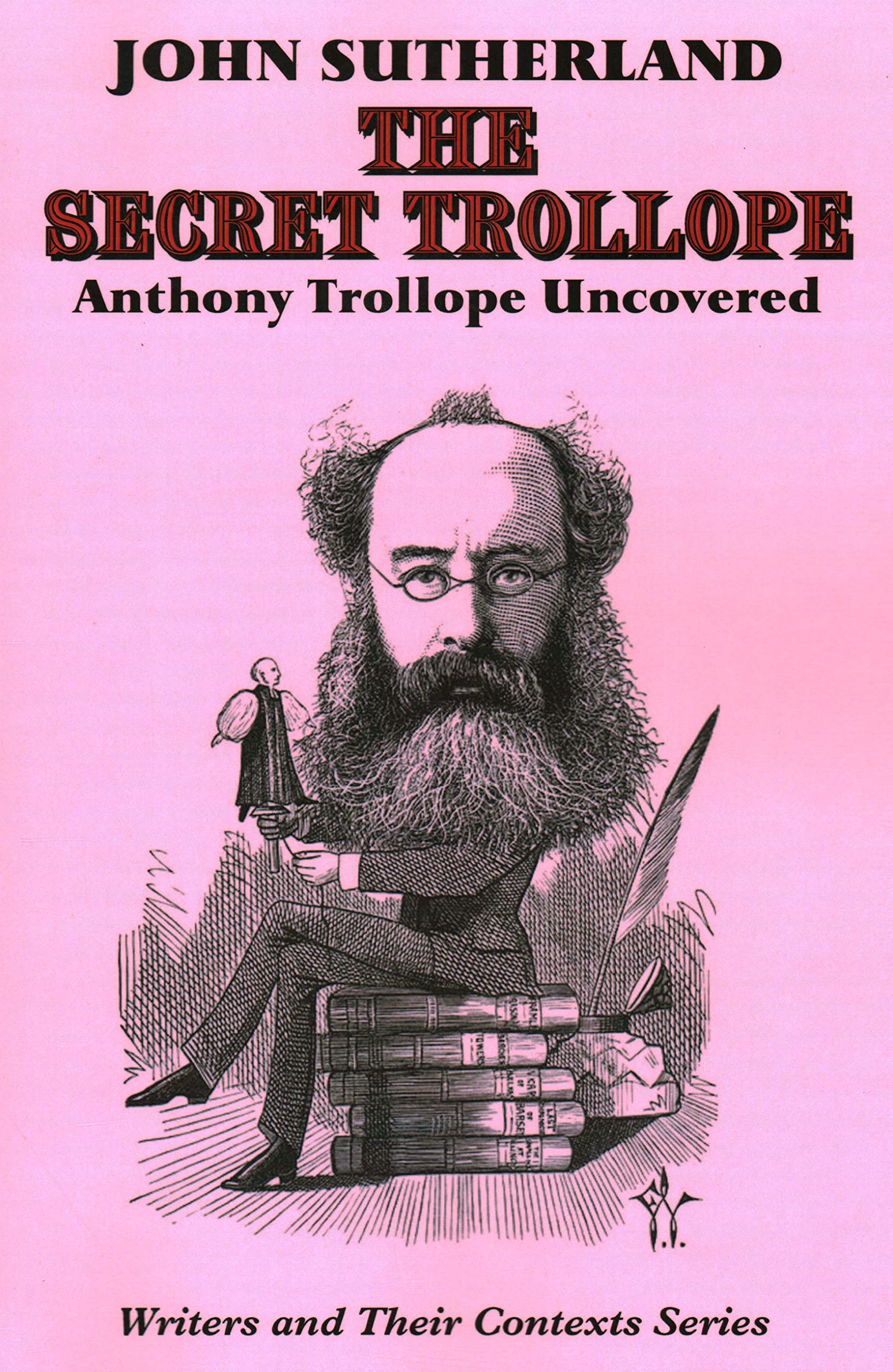 Amazon.com: The Secret Trollope: Anthony Trollope Uncovered (Writers ...