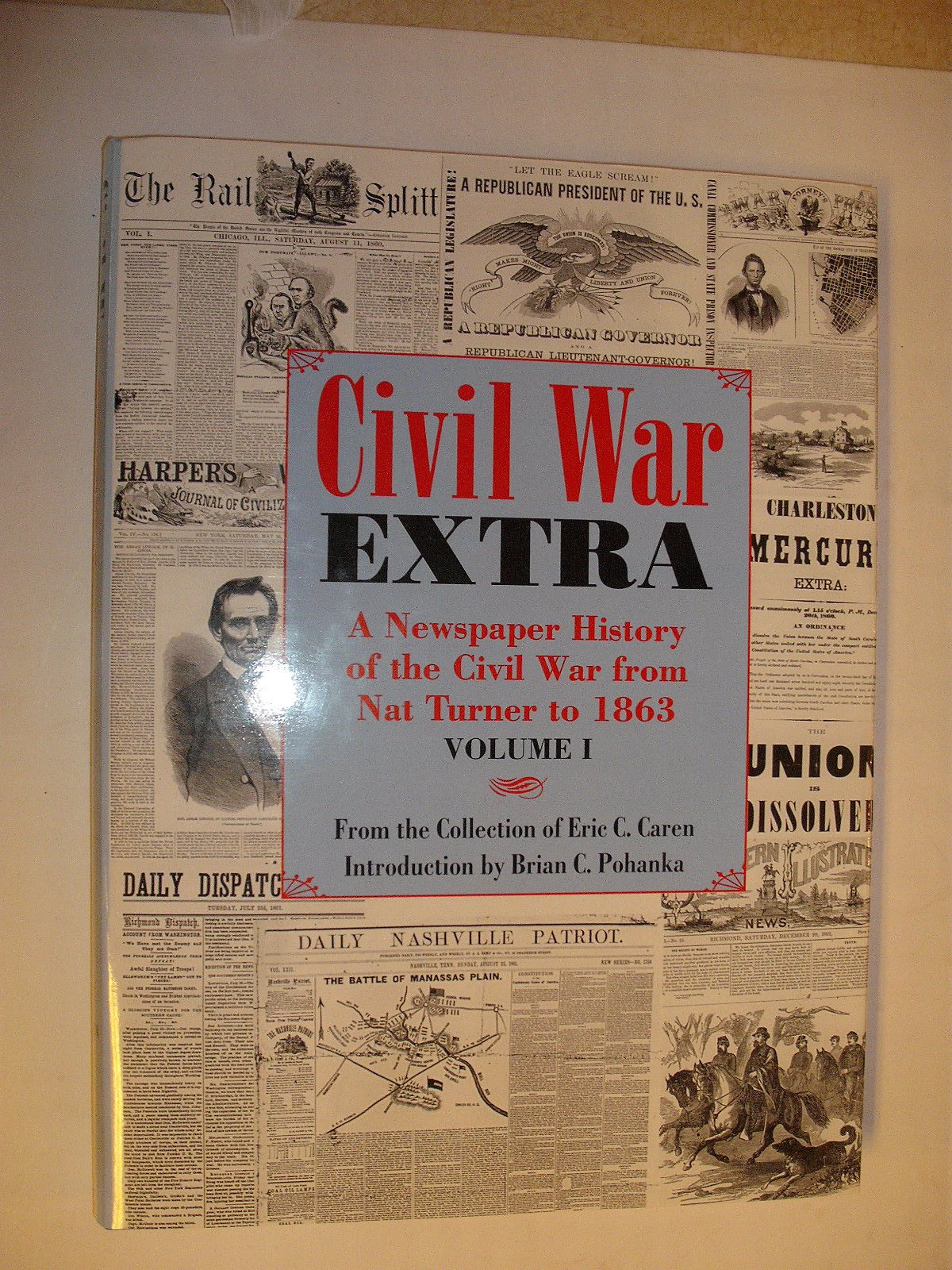 Civil War Extra: A Newspaper History of the Civil War from Nat Turner ...