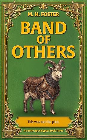 Band of Others (A Gentle Apocalypse Book 3) eBook : Foster, M. H ...