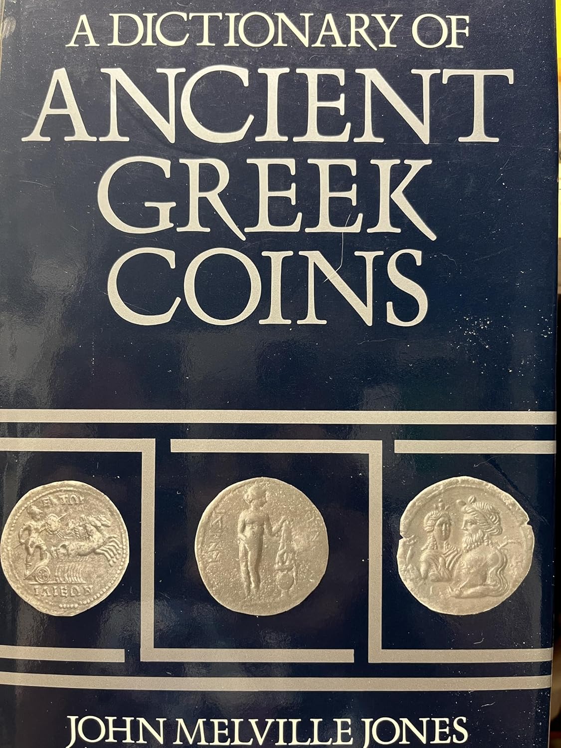 A Dictionary of Ancient Greek Coins: Amazon.co.uk: Melville-Jones, John ...