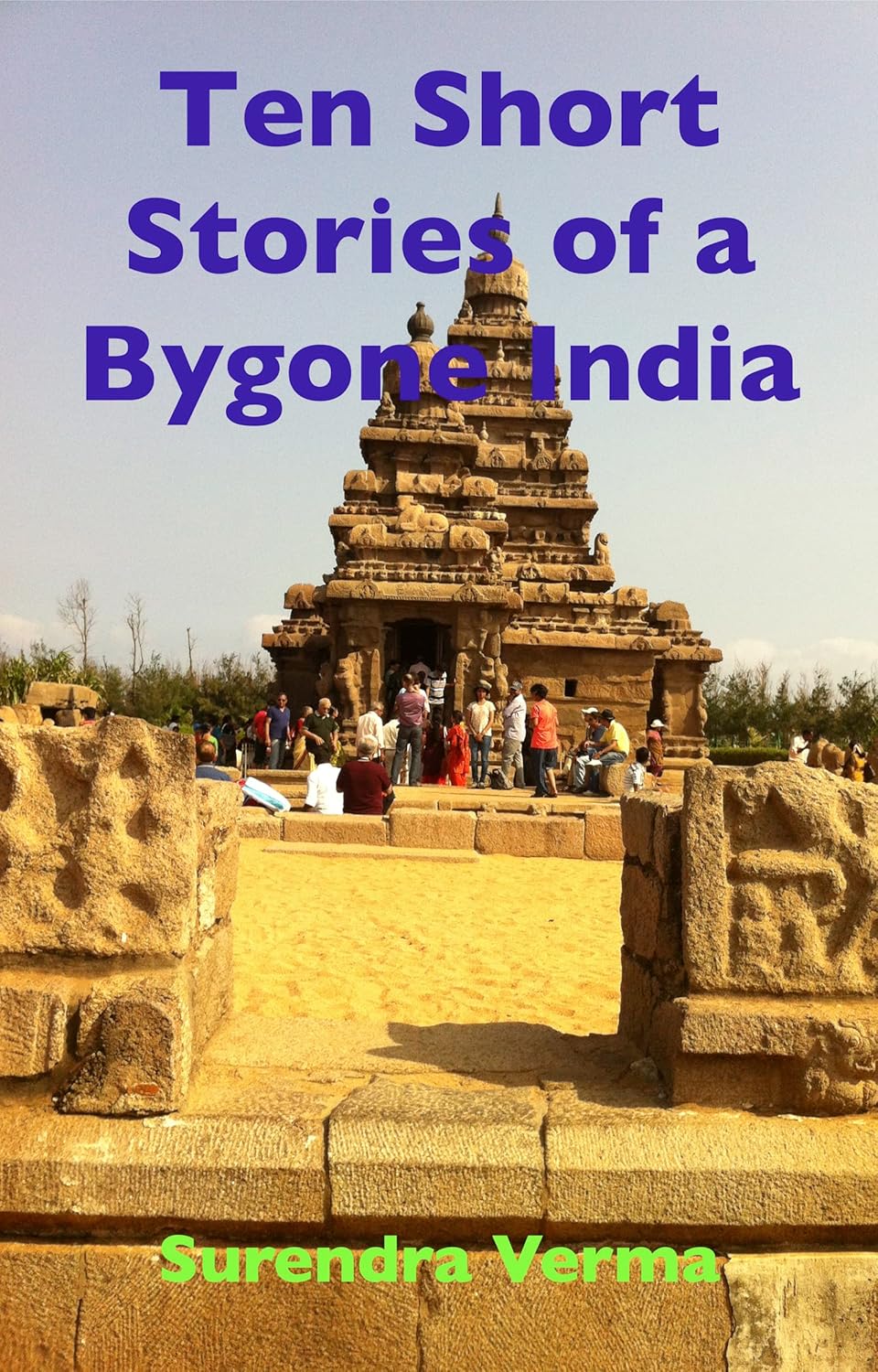 Amazon.com: Ten Short Stories of a Bygone India eBook : Verma, Surendra ...