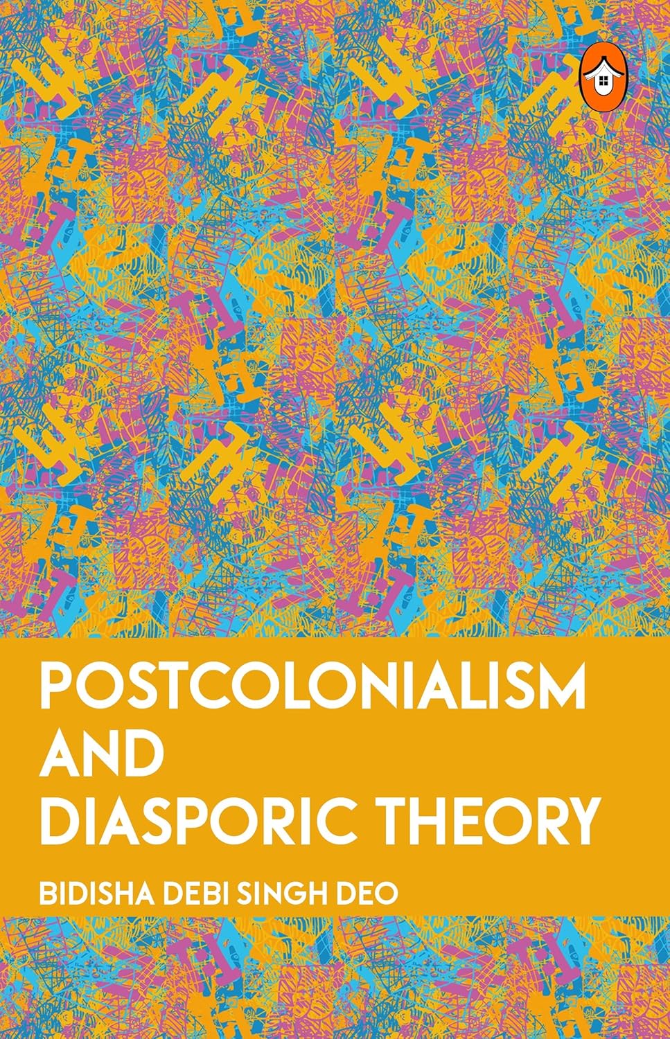 Buy Postcolonialism and Diasporic Theory Book Online at Low Prices in ...