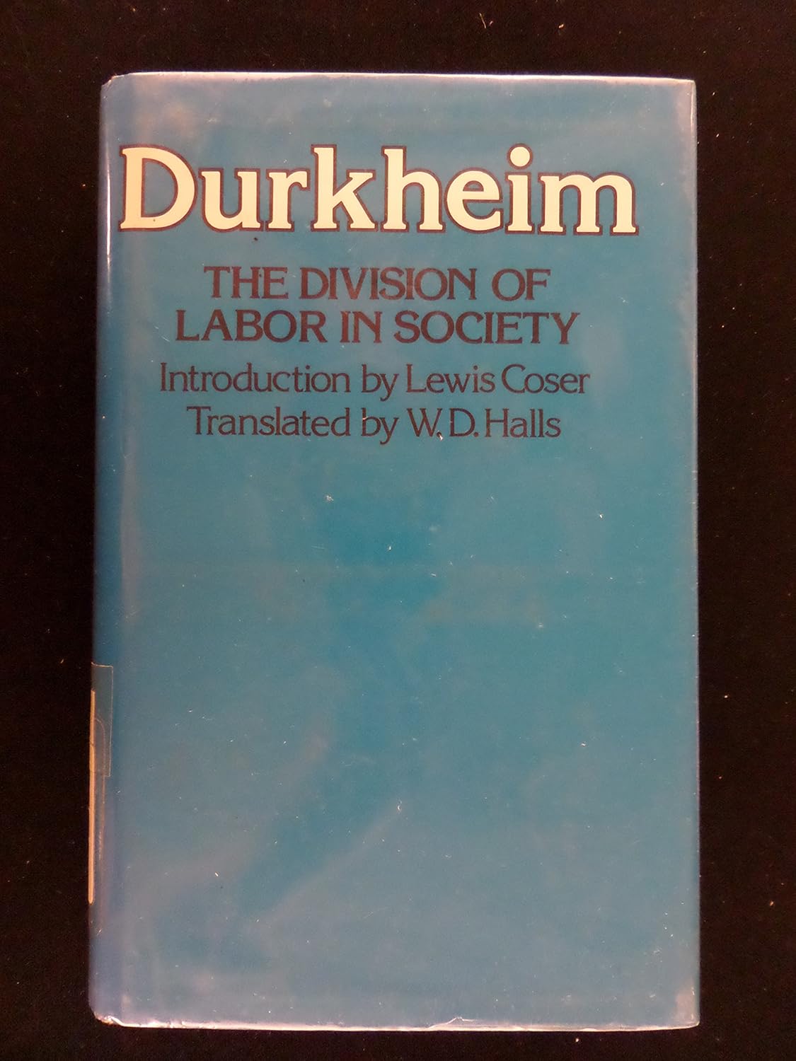 The division of labor in society: Durkheim, Emile: 9780029079508 ...