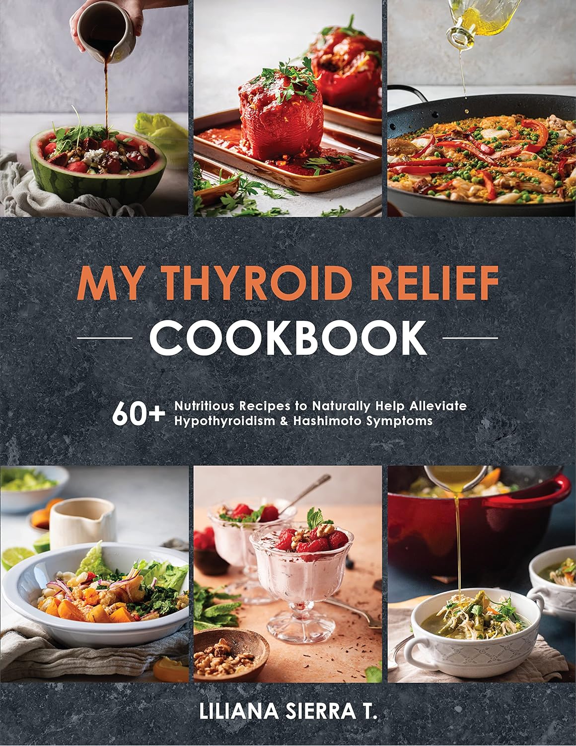Amazon.com: My Thyroid Relief Cookbook: 60+ Nutritious recipes to ...