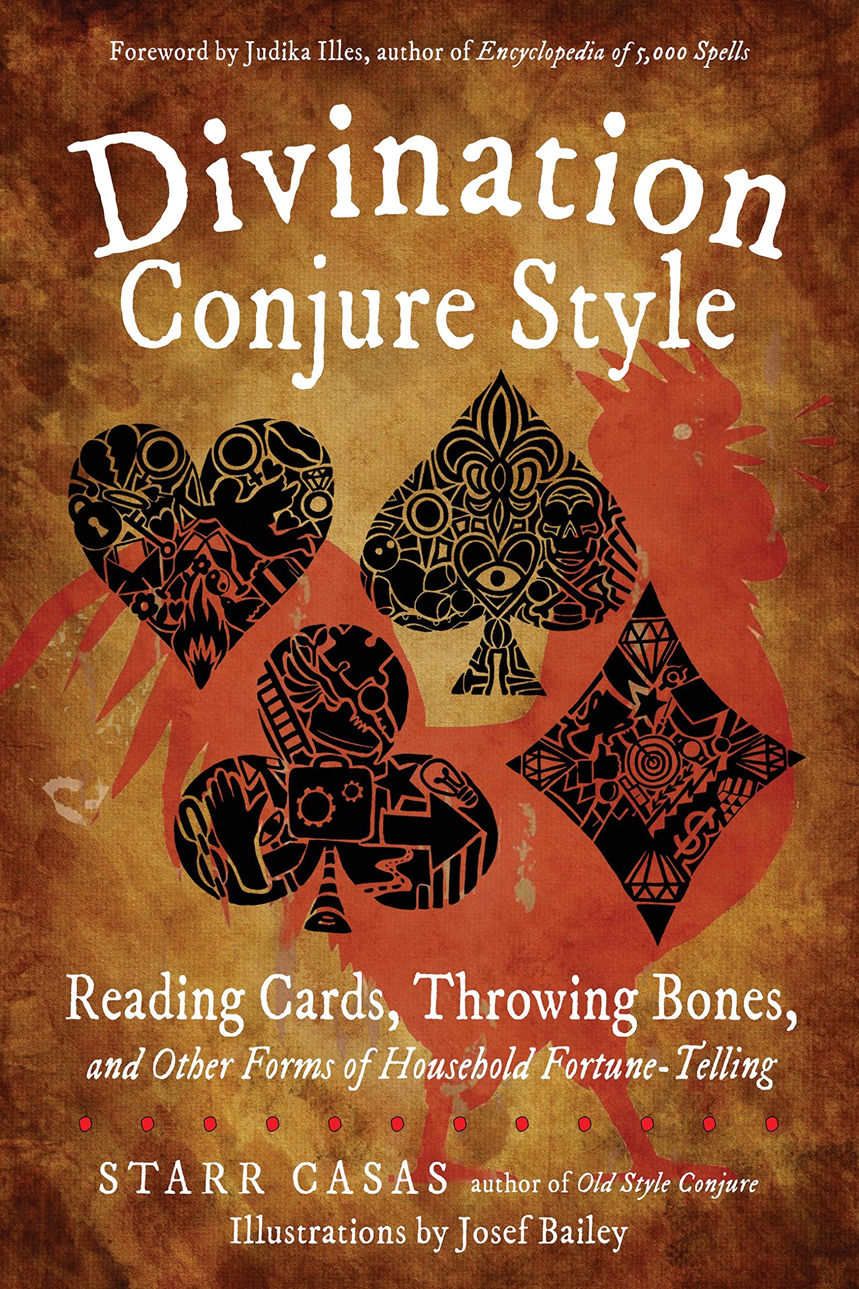 Divination Conjure Style: Reading Cards, Throwing Bones, and Other ...