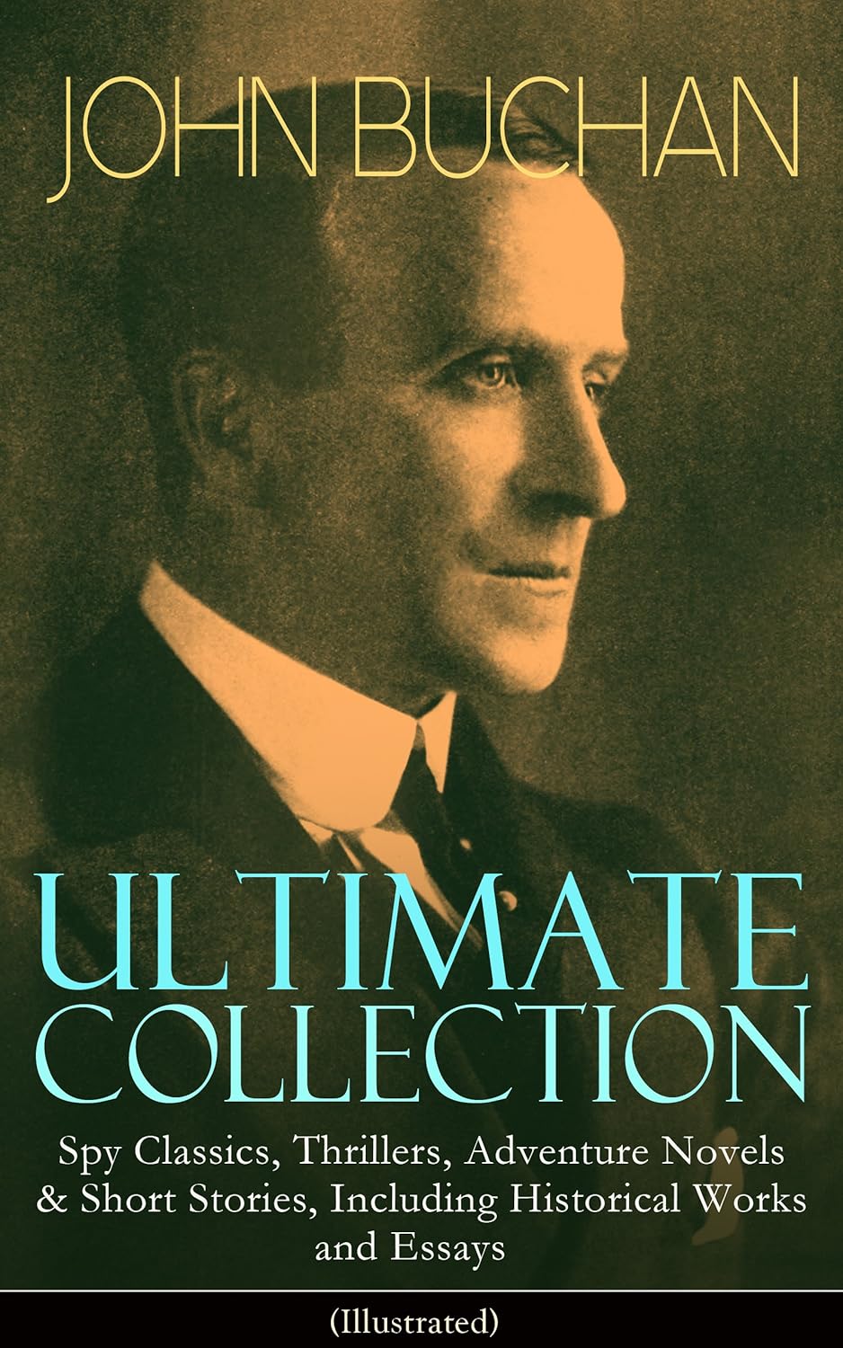 JOHN BUCHAN Ultimate Collection: Spy Classics, Thrillers, Adventure ...