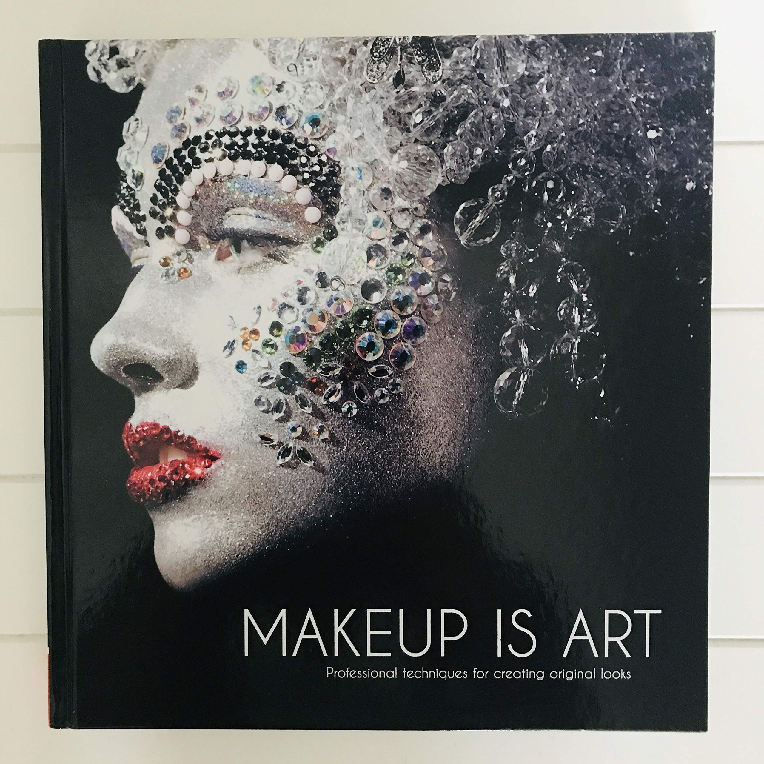 Makeup Is Art: Professional Techniques for Creating Original Looks ...