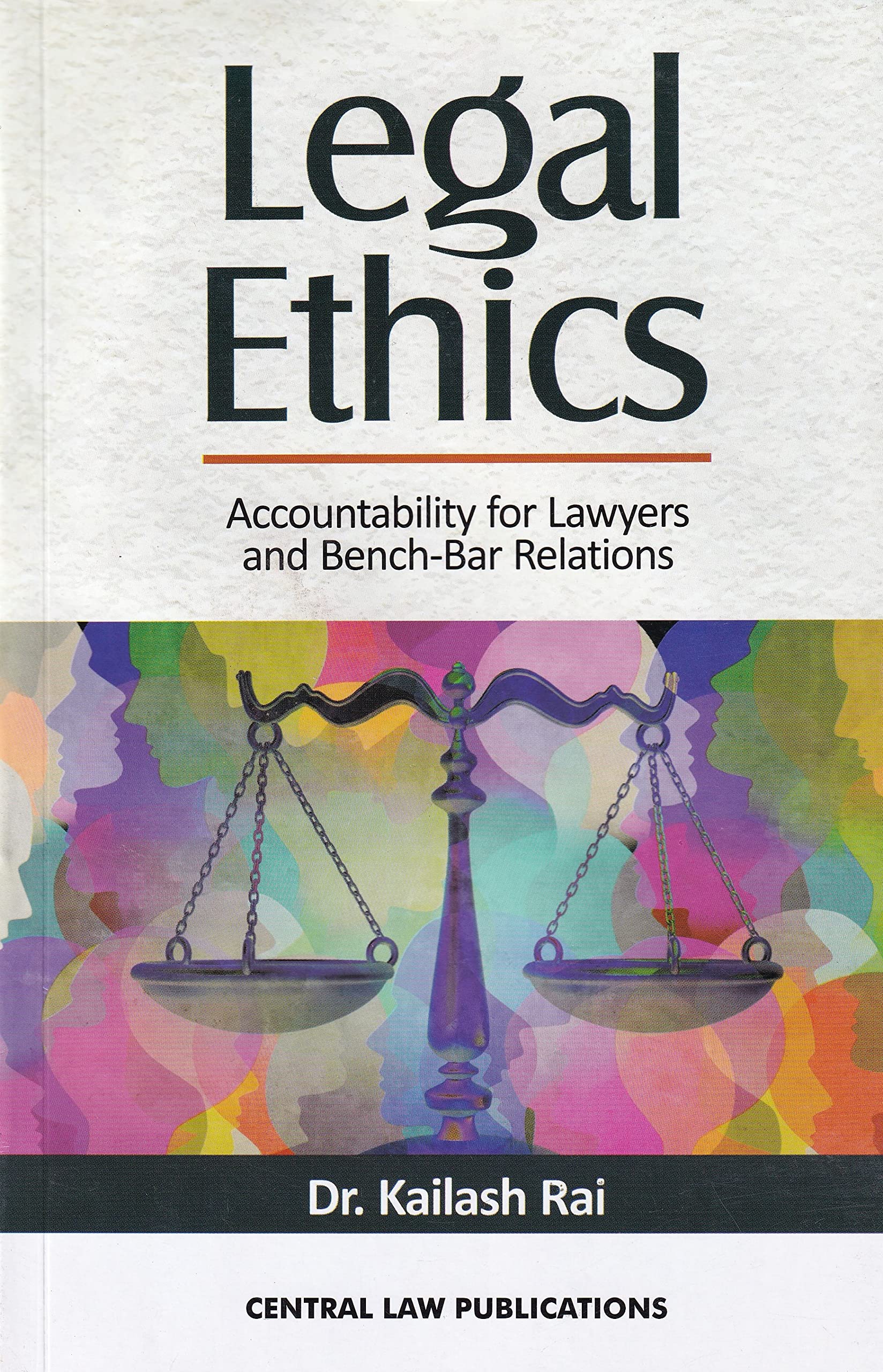 Buy Legal ethics ( accountability for lawyers and bench - bar relations ...