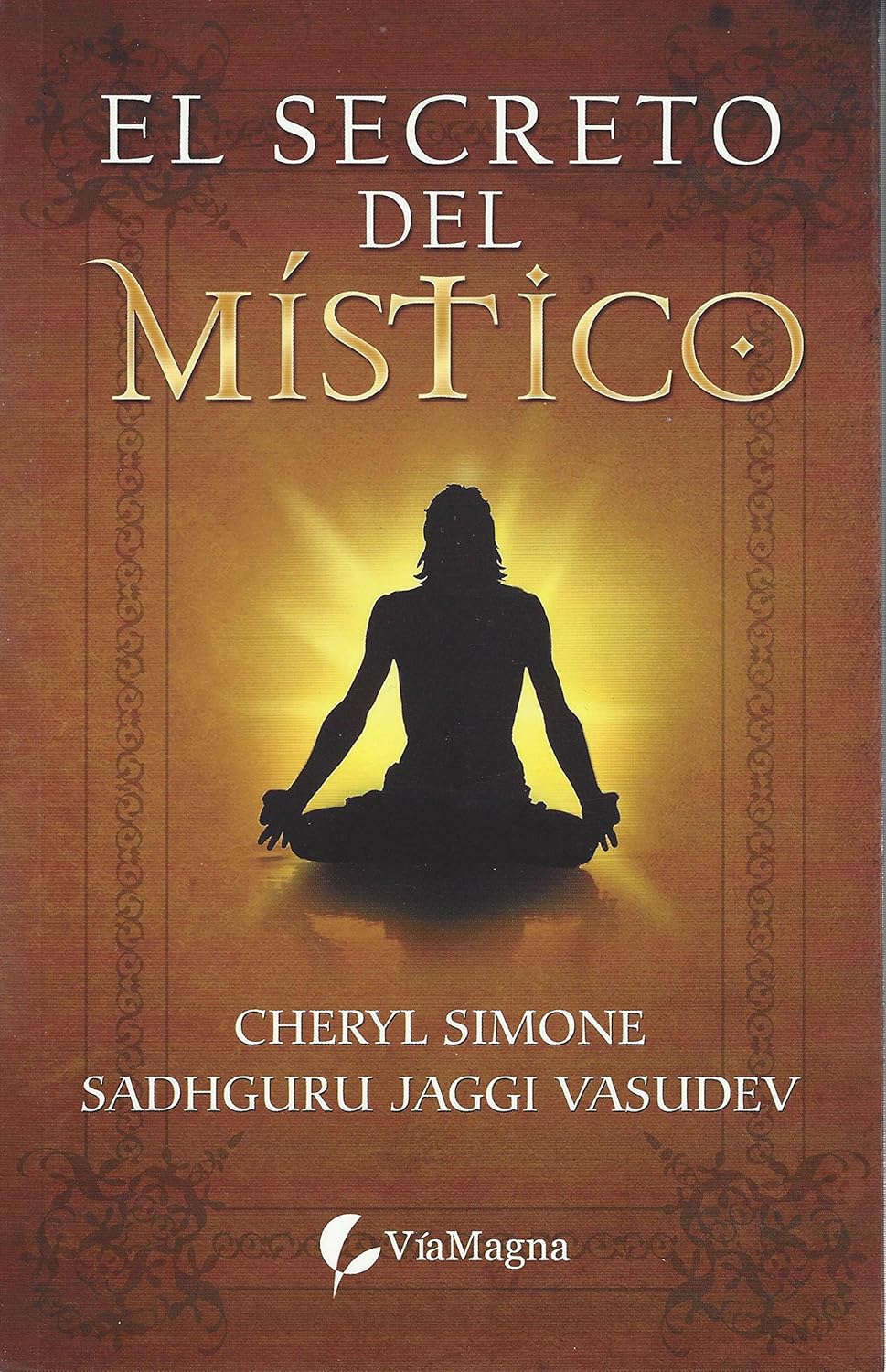 SECRETO DEL MISTICO : SIMONE,CHERYL/JAGGI VASUDEV,SADHGURU: Amazon.com ...