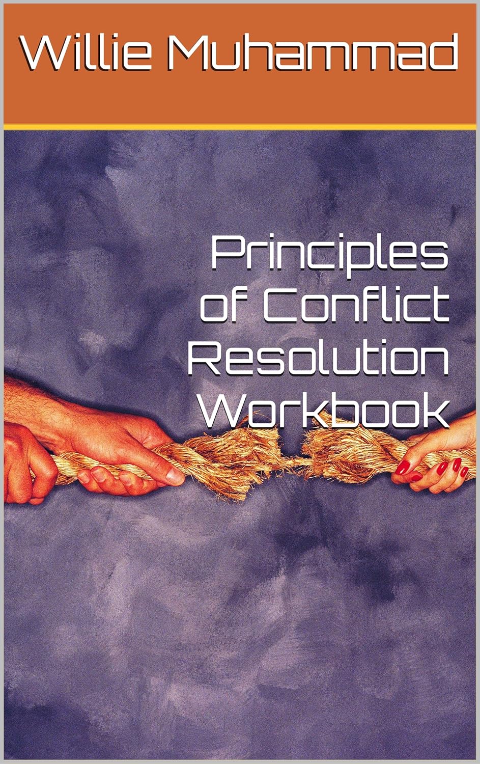 Principles of Conflict Resolution Workbook - Kindle edition by Muhammad ...
