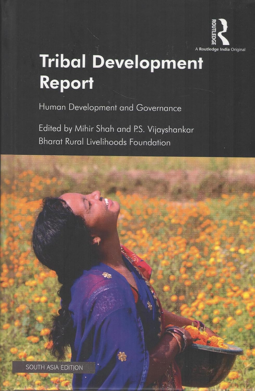 Tribal Development Report: Human Development and Governance : Mihir ...