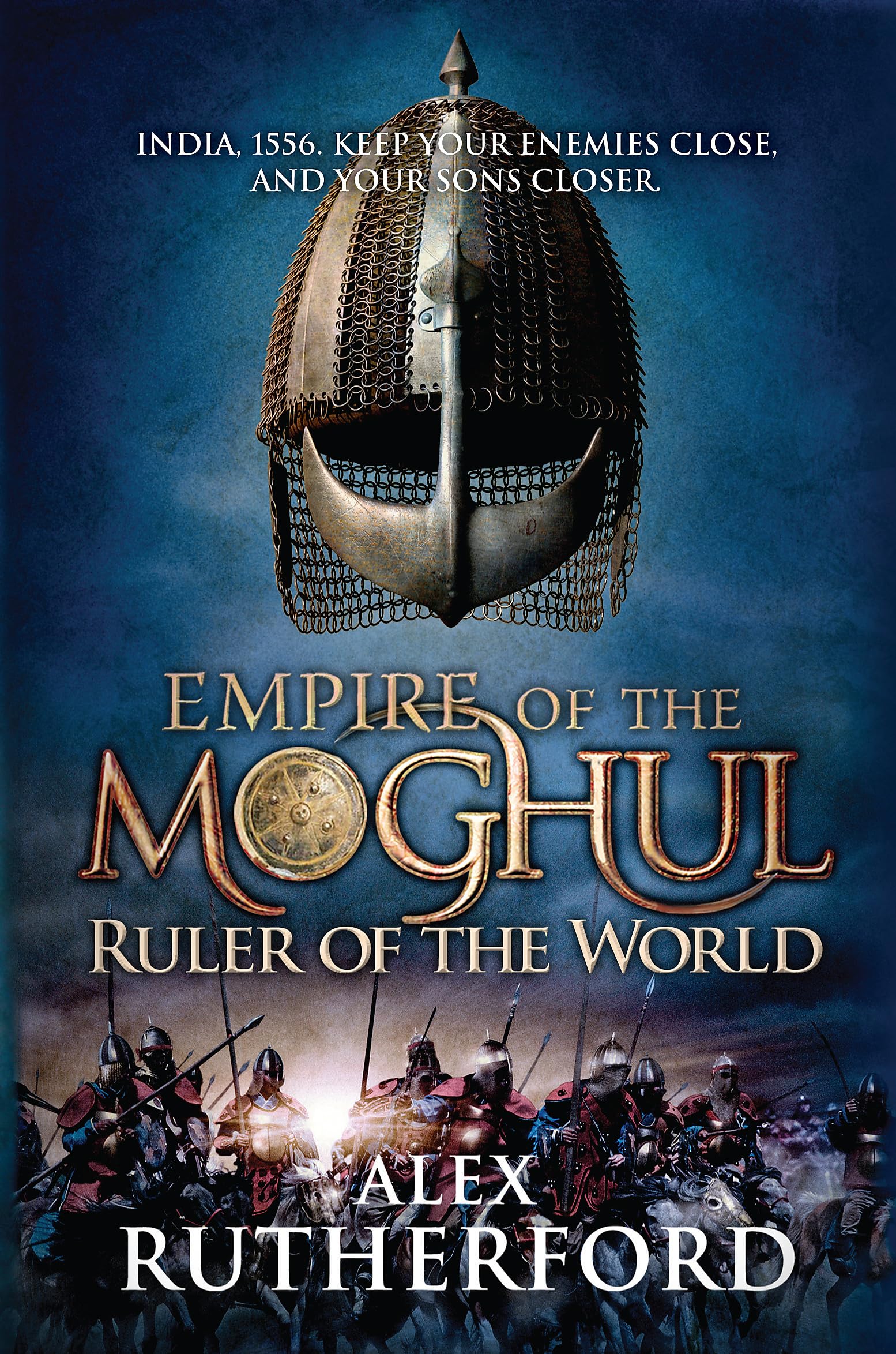 Empire of the Moghul: Ruler of the World: Alex Rutherford ...