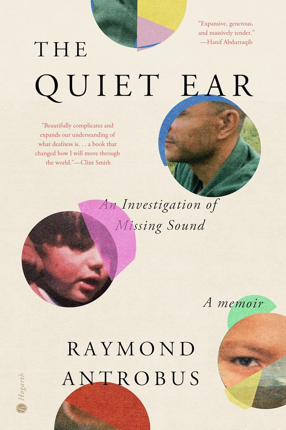 Buy The Quiet Ear: An Investigation of Missing Sound: A Memoir Book ...