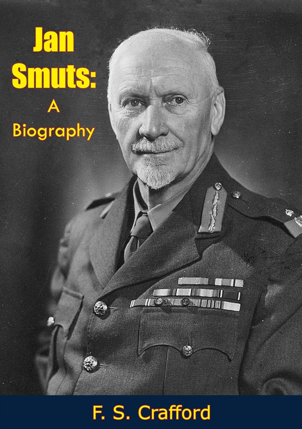 Jan Smuts: A Biography eBook : Crafford, F. S.: Amazon.co.uk: Kindle Store