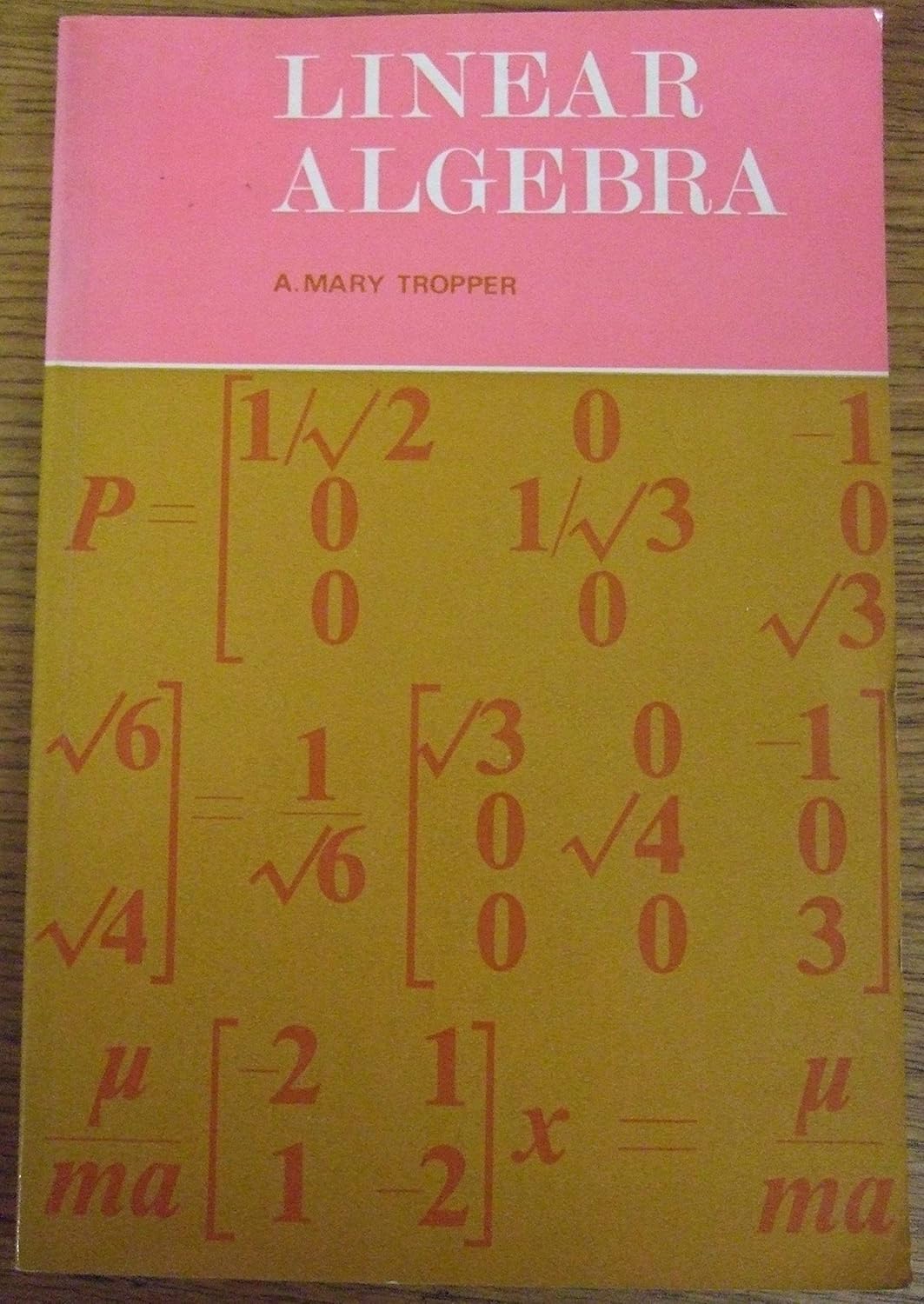 Linear algebra: TROPPER, Agnes Mary: 9780177710100: Amazon.com: Books