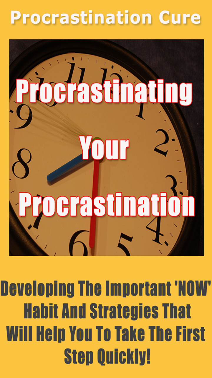 Procrastination Cure : Procrastinating Your Procrastination:Amazon.com ...