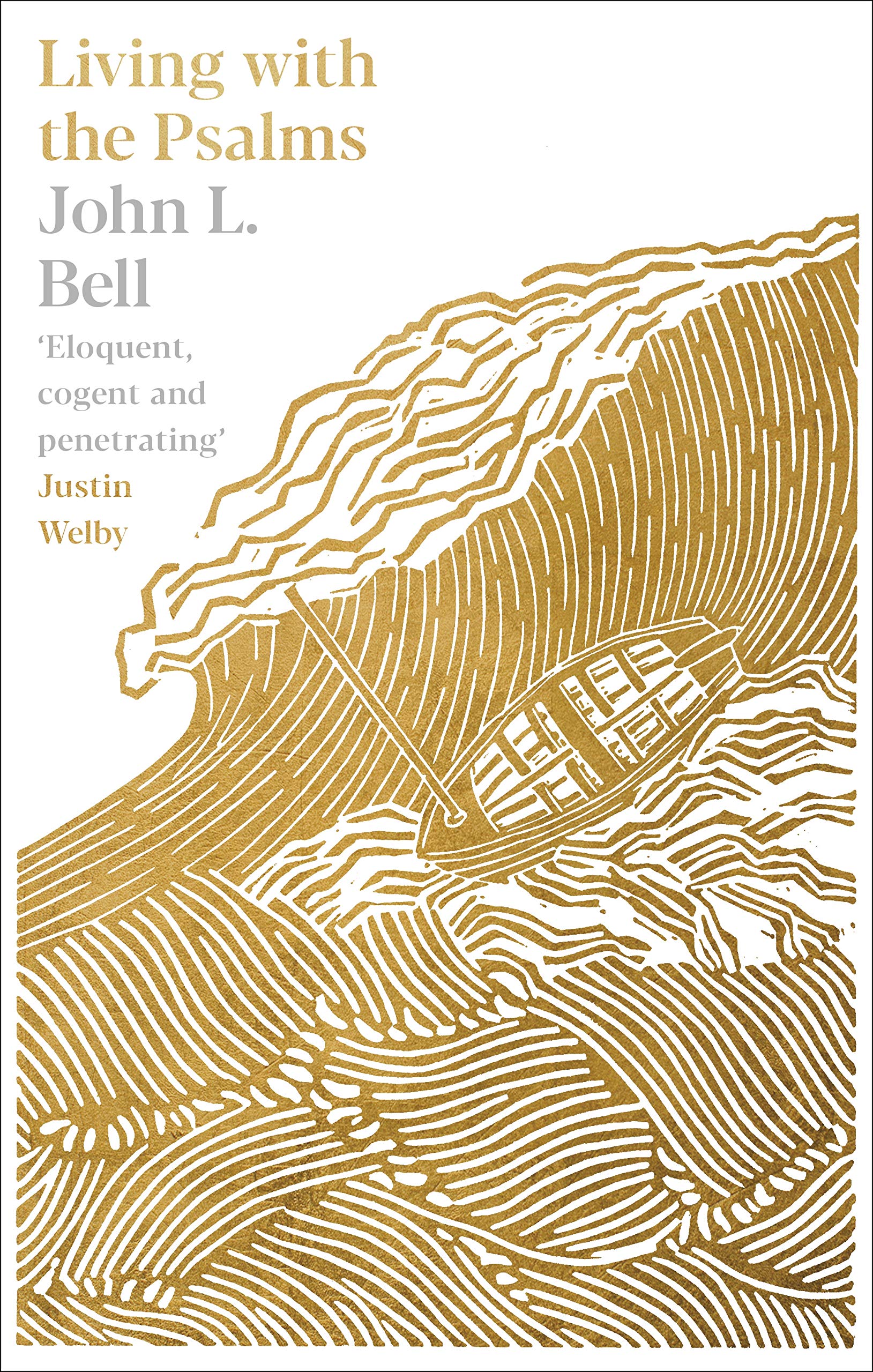 Living with the Psalms: Bell, John L.: 9780281084005: Amazon.com: Books