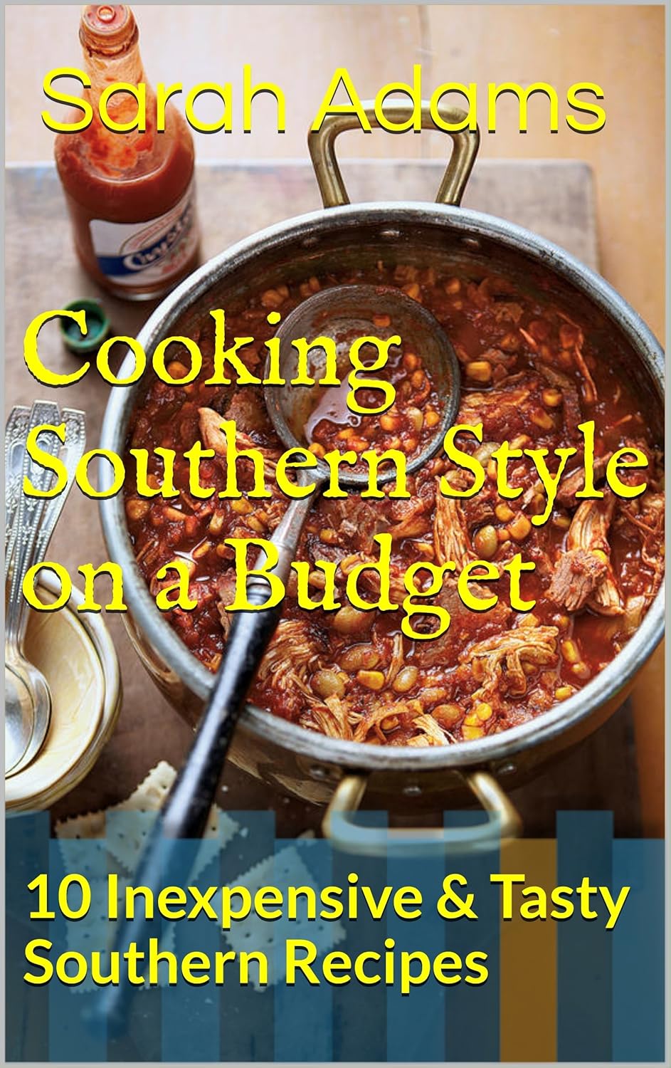 Amazon.com: Cooking Southern Style on a Budget: 10 Inexpensive & Tasty ...