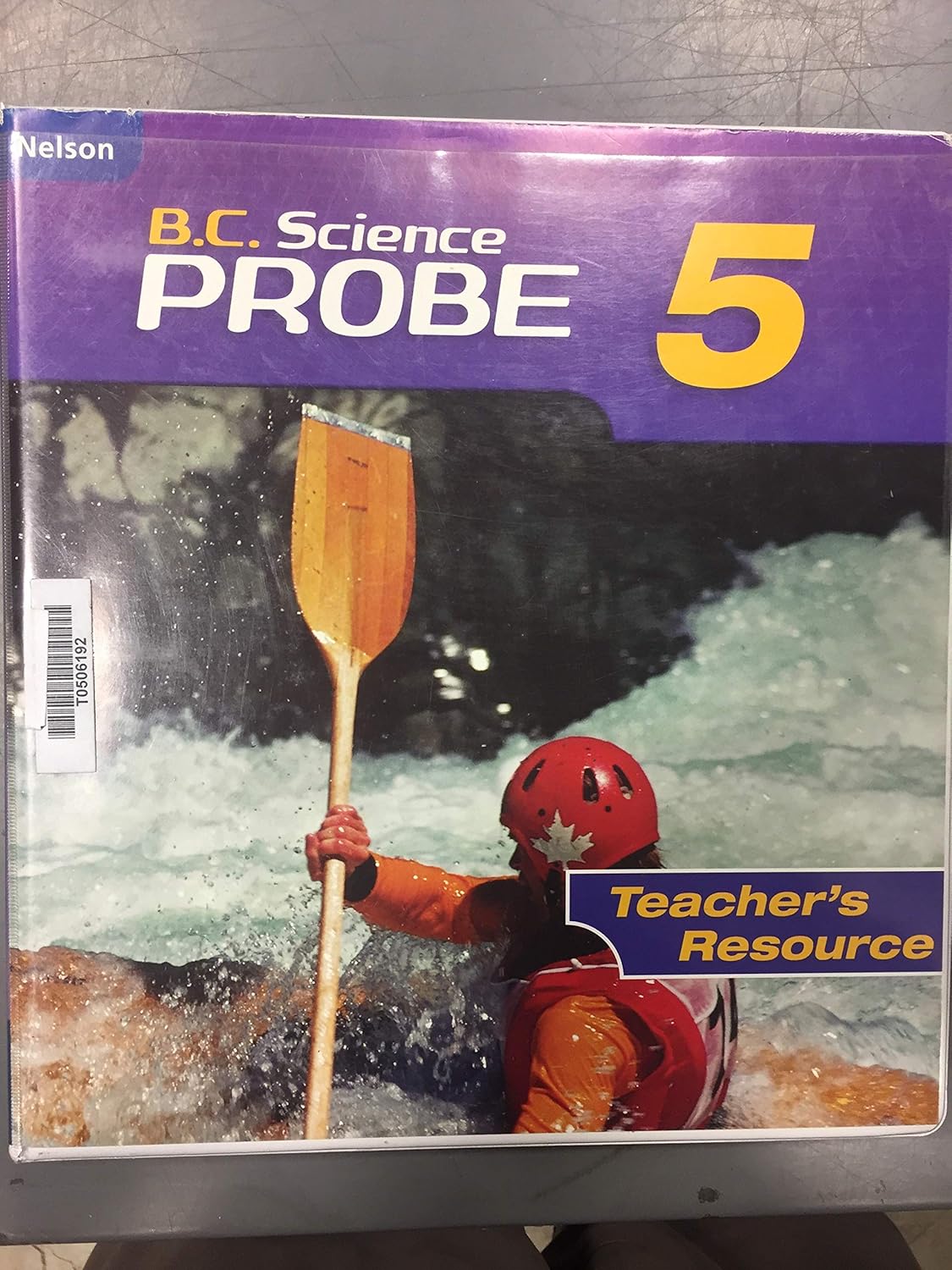 Science Probe 5 BC Edition Teacher's Resource Binder: Chapman ...